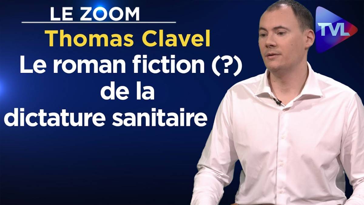 Le Zoom avec Thomas Clavel : Le roman fiction (?) de la dictature ...