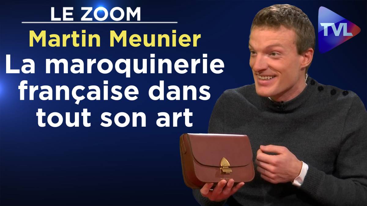 Zoom - Martin Meunier : La maroquinerie française dans tout son art ...