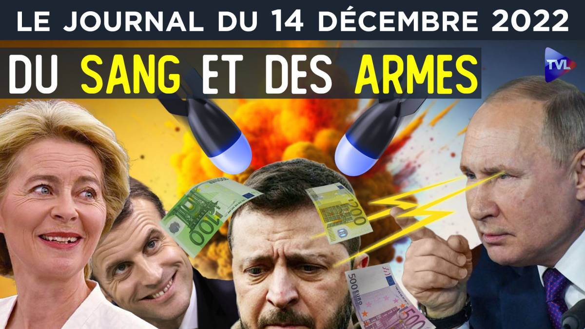 Ukraine : des morts et des milliards - JT du mercredi 14 décembre 2022 ...