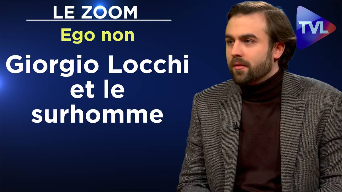 Zoom - Ego Non : Giorgio Locchi et le surhomme - TVLibertés - 1ère ...