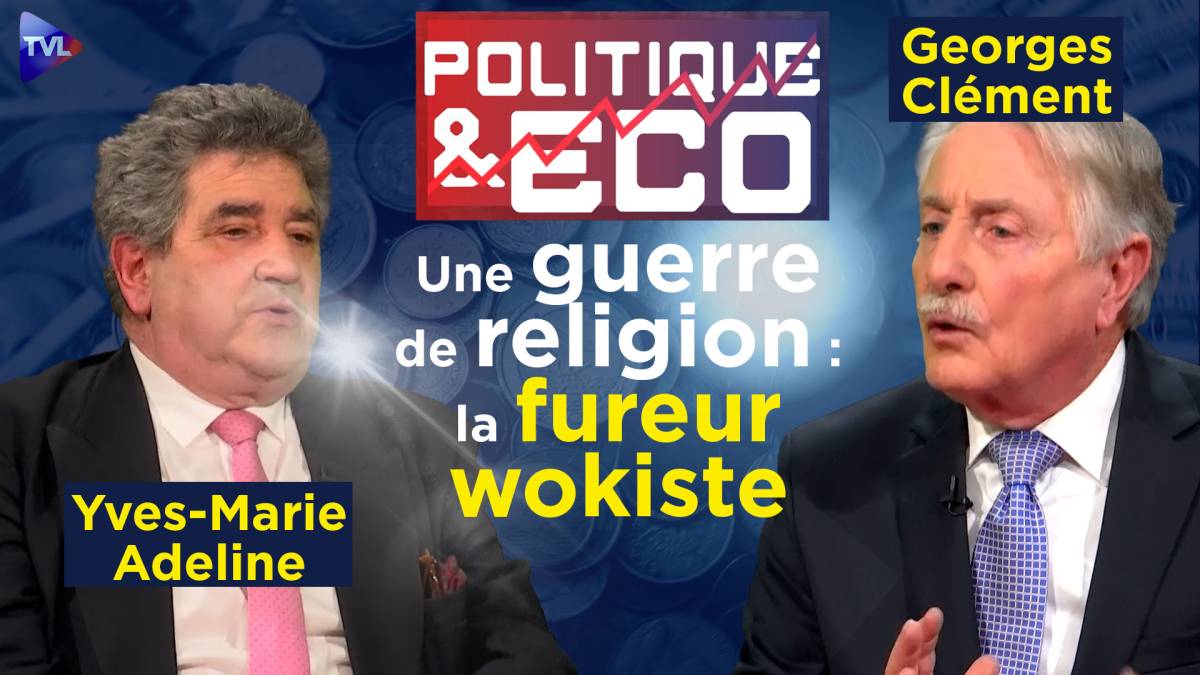 Politique & Eco n°381 avec Georges Clément et Yves-Marie Adeline - L ...