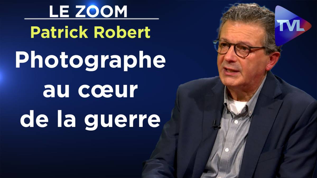 Zoom - Patrick Robert : Photographe au cœur des conflits du monde ...