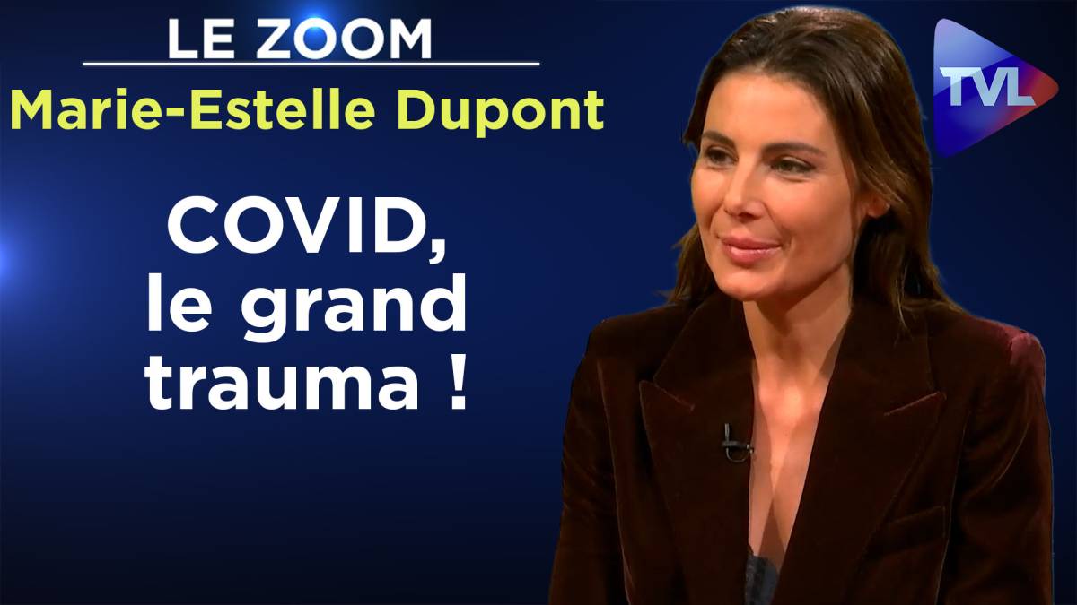 Zoom - Marie-Estelle Dupont : Les traumatismes de la crise du Covid sur ...
