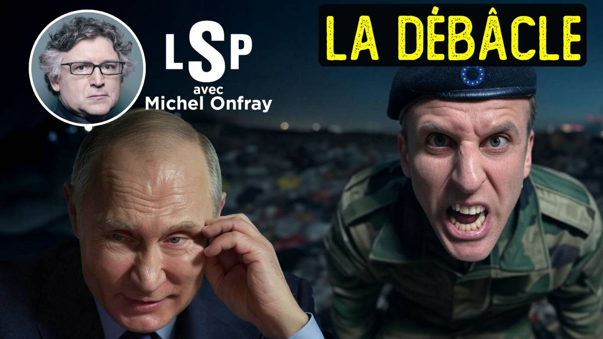 Le Samedi Politique avec Michel Onfray - Ukraine : Macron profiteur de ...