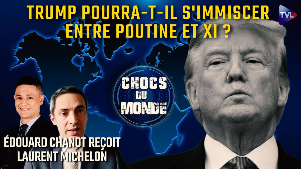 Chocs du monde avec Laurent Michelon - Moscou-Pékin, la nouvelle ...