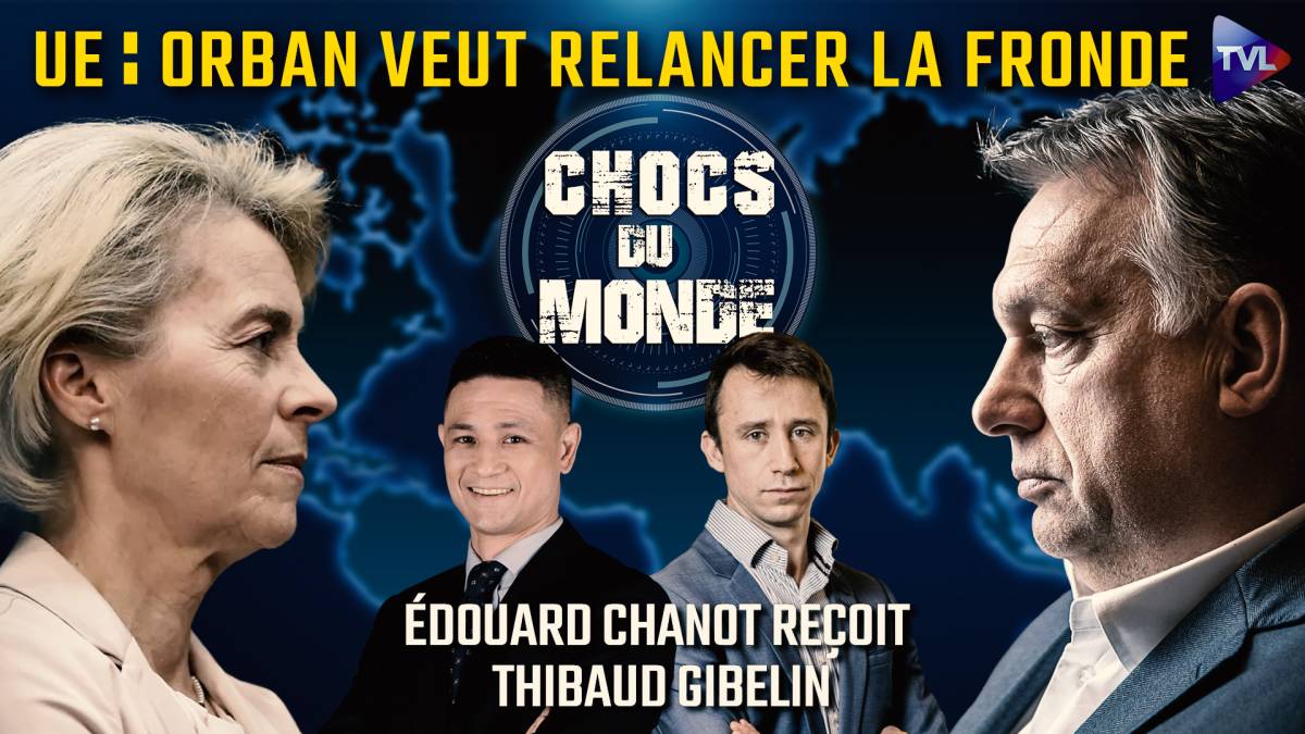 Chocs du monde avec Thibaud Gibelin : Viktor Orban accusé d’être le ...